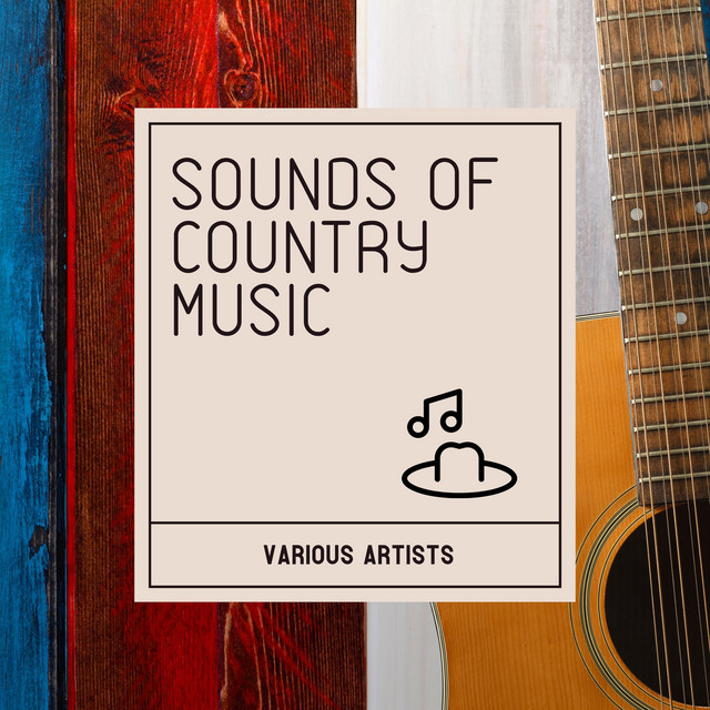 Sounds of Country Music - Compilation by Various Artists | Spotify