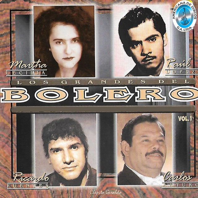 Los Grandes del Bolero, Vol. 1 - Compilation by Various Artists | Spotify