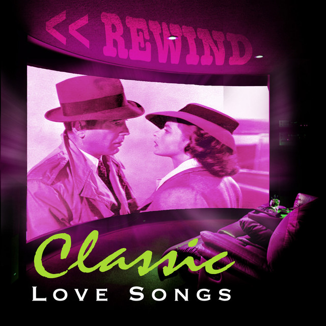 Rewind Classic Love Songs - Compilation by Various Artists | Spotify