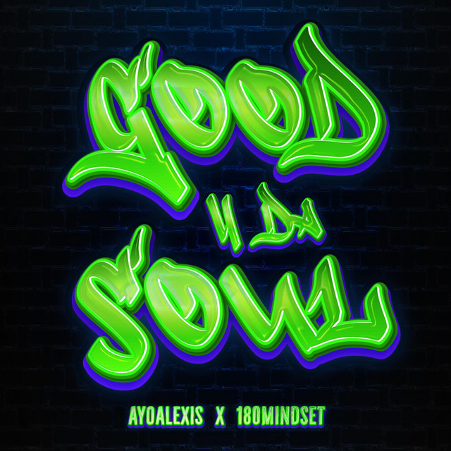 Good 4da Soul - Single by AyoAlexis | Spotify