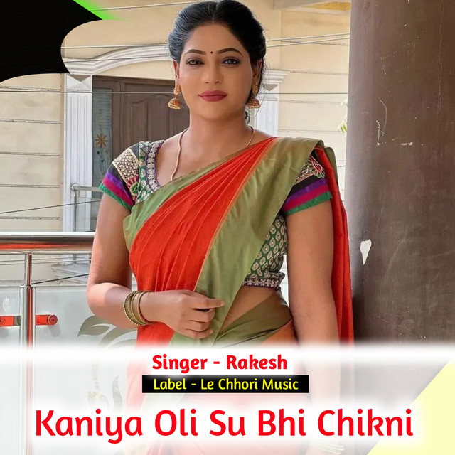 Kaniya Oil Su Bhi Chikni (Original) - Single by Rakesh | Spotify