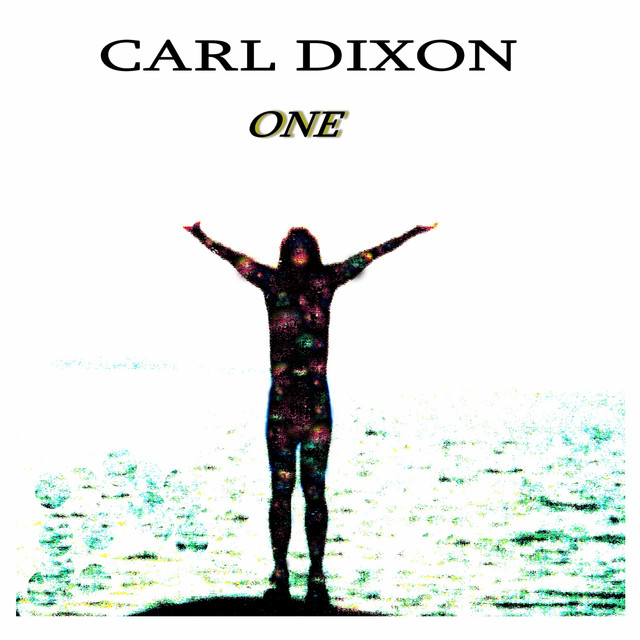 One - Album by Carl Dixon | Spotify