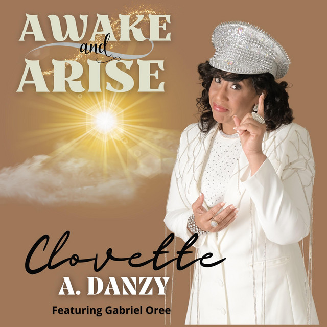 Awake & Arise - Single by Clovette A. Danzy | Spotify