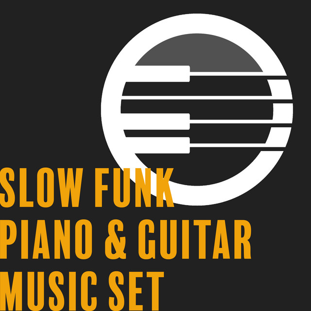 Slow Funk, Piano & Guitar Music Set (Deep Relax, Meditation, Energy ...
