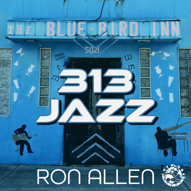 313 Jazz - Single by Ron Allen | Spotify