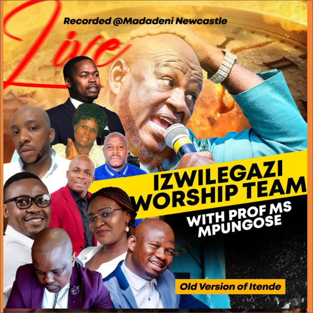 IZWILEGAZI WORSHIP TEAM - Album by Prof MS MPUNGOSE | Spotify