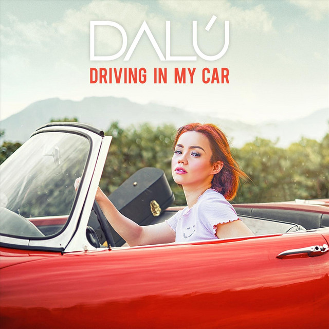 Driving in My Car - song and lyrics by Dalú | Spotify