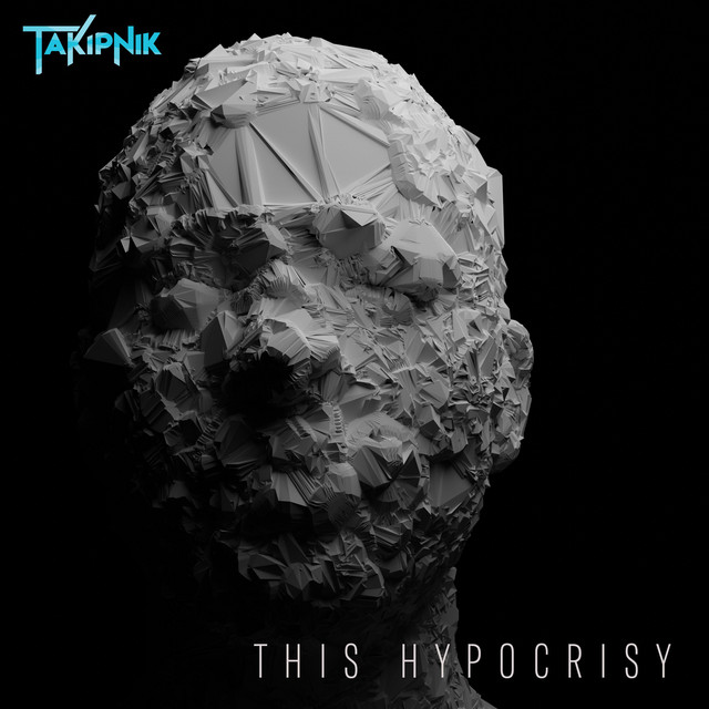This Hypocrisy - Album by Takipnik | Spotify