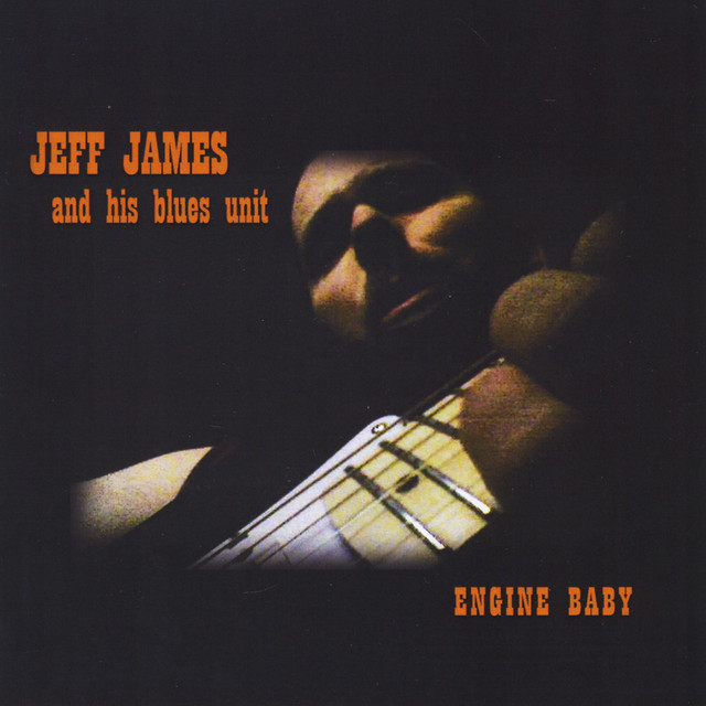 Jeff James and His Blues Unit | Spotify