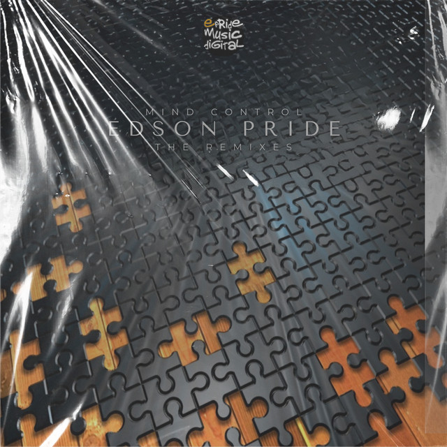 Mind Control (The Remixes) – Single de Edson Pride | Spotify