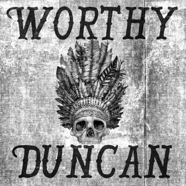 Worthy Duncan - Single by Worthy Duncan | Spotify