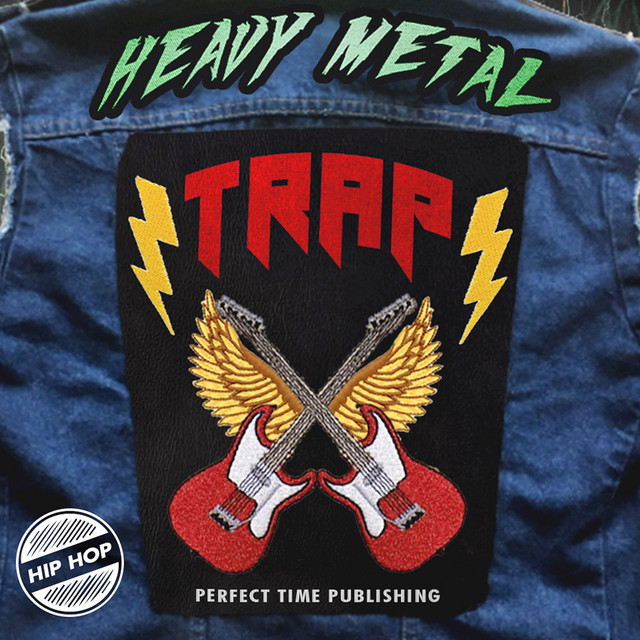 Heavy Metal Trap - Album by Perfect Time | Spotify