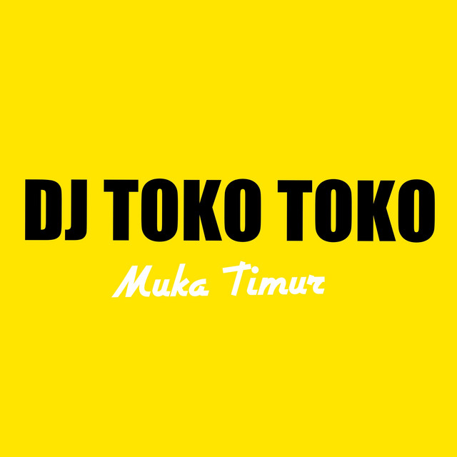 Dj Toko Toko - Single by Muka Timur | Spotify