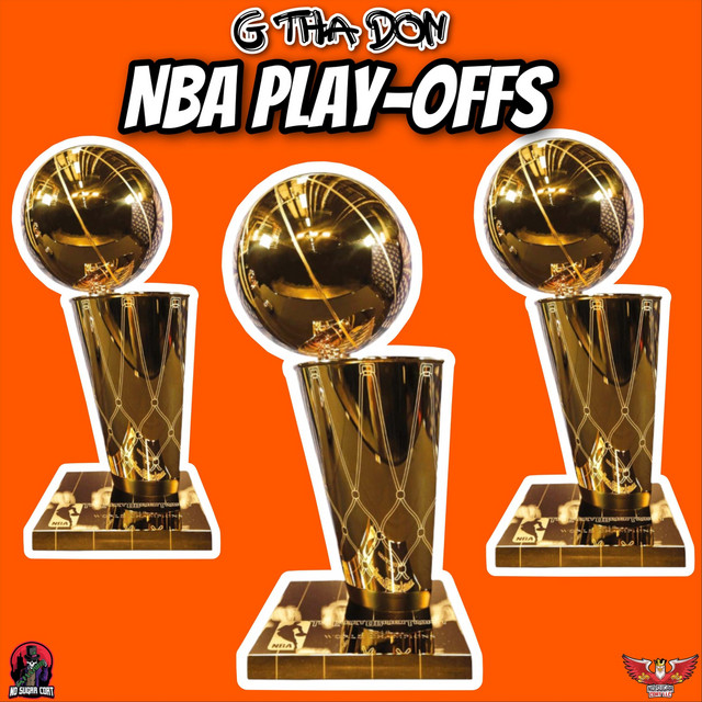 NBA PlayOffs - Single by G Tha Don | Spotify