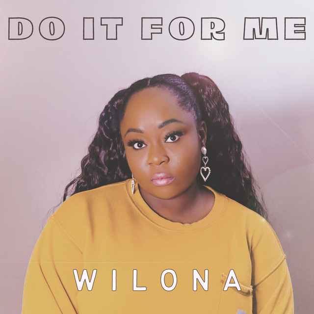 do-it-for-me-single-by-wilona-spotify