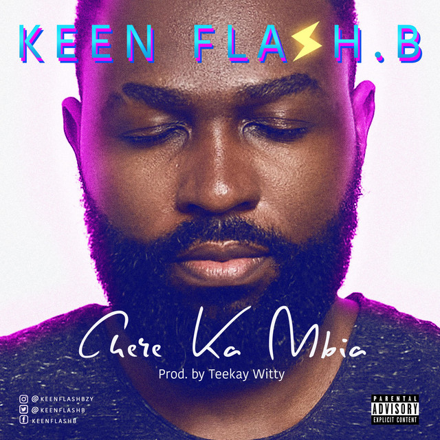 Chere ka mbia - song and lyrics by Keen Flash.B | Spotify