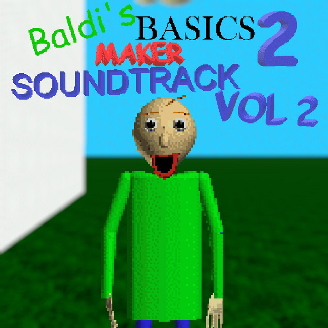 Baldi's Basics Maker 2 (Original Game Soundtrack Volume 2) - Album by ...