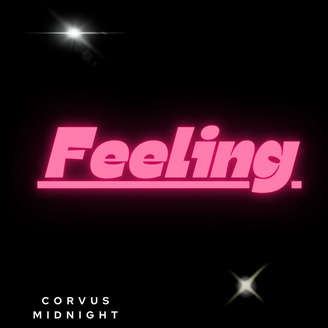 Feeling - Single by Corvus Midnight | Spotify