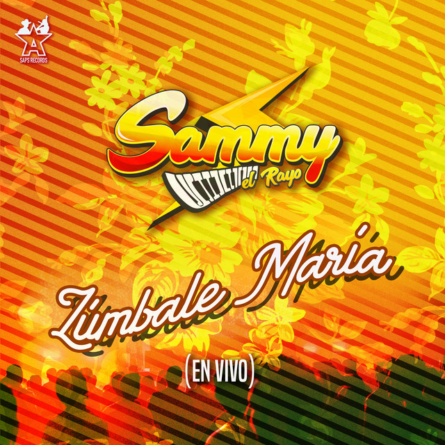 Zúmbale María (En Vivo) - Single by Sammy El Rayo | Spotify
