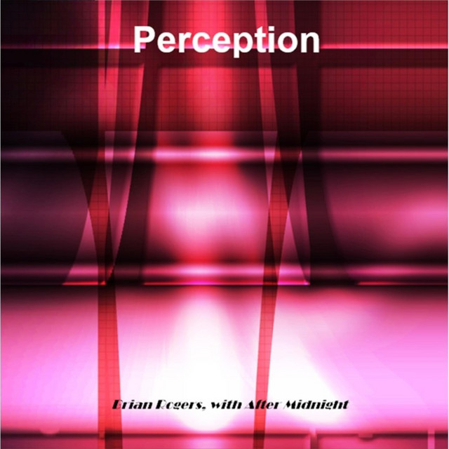 Perception - Album by Brian Rogers | Spotify