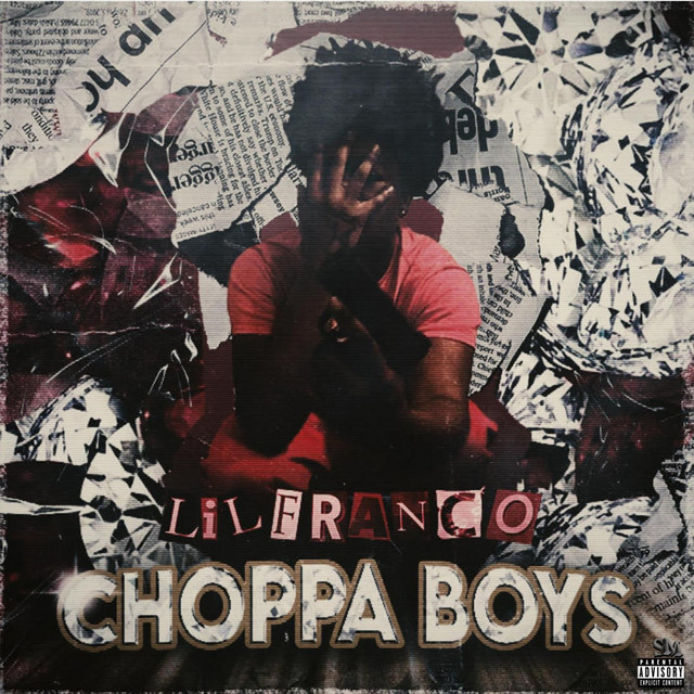 Choppa Boys - EP by Lilfranco | Spotify