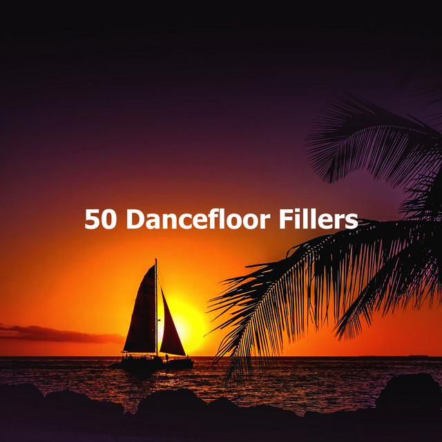 50 Dancefloor Fillers - Album by DJ DanceHits | Spotify