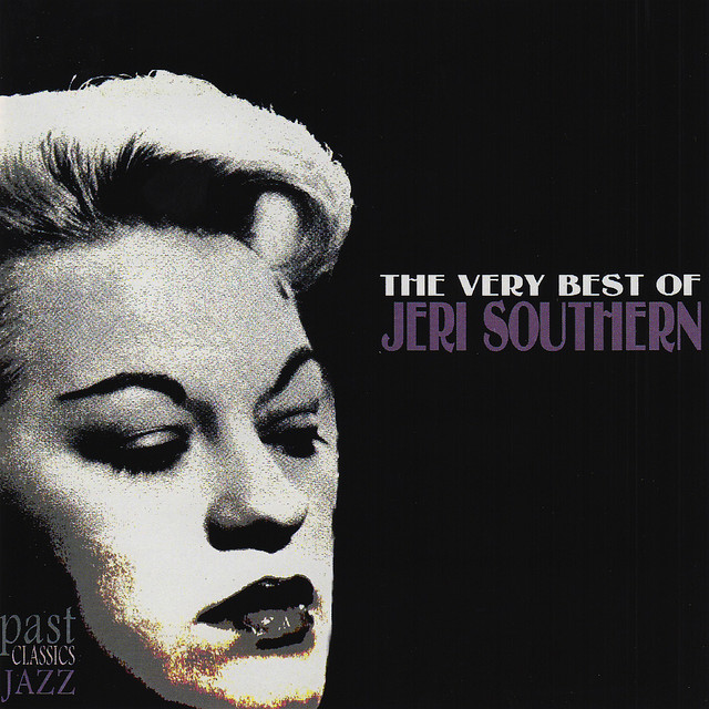 The Very Best of Jeri Southern - Compilation by Jeri Southern | Spotify