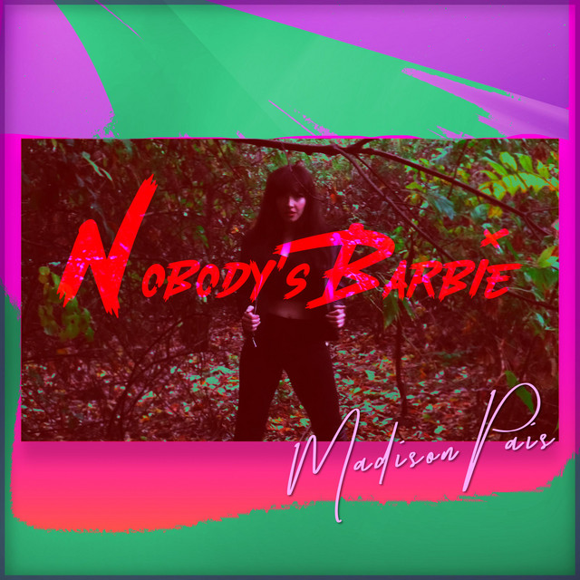 Nobody's Barbie - Single by Madison Pais | Spotify