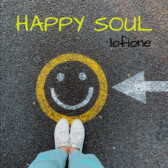 HAPPY SOUL - song and lyrics by Lofione | Spotify