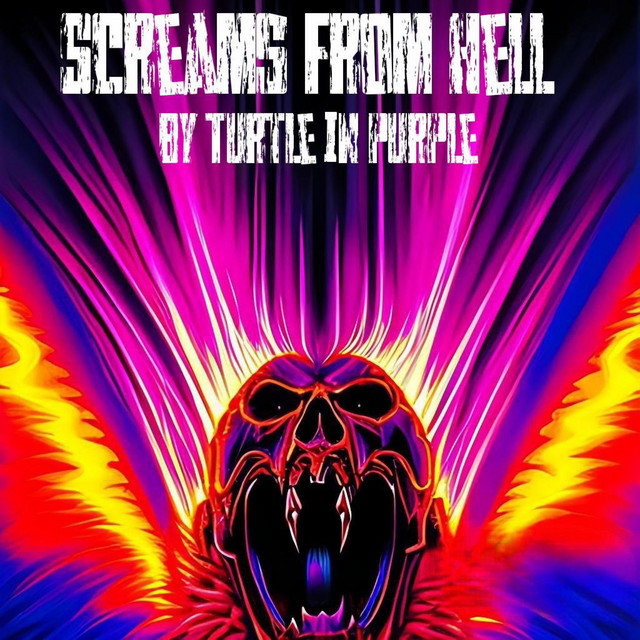 Screams from hell - Single by Turtle in Purple | Spotify