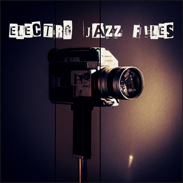 Electro Jazz Files - Compilation by Various Artists | Spotify