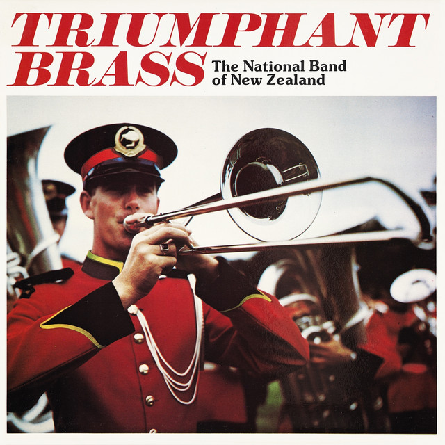 Triumphant Brass - Album by The National Band Of New Zealand | Spotify