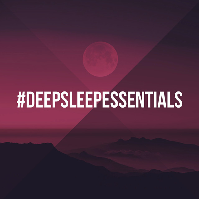 #DeepSleepEssentials - Album by Deep Sleep Music Collective | Spotify