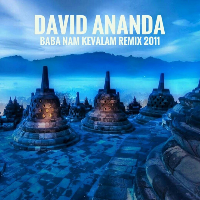 Baba Nam Kevalam (Remix 2011) - song and lyrics by David Ananda | Spotify