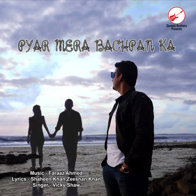 Pyar Mera Bachpan Ka - Single by Vicky Shaw | Spotify