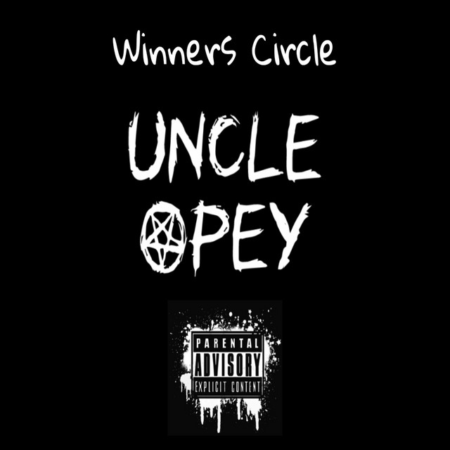 Winners Circle - Single by Uncle Opey | Spotify