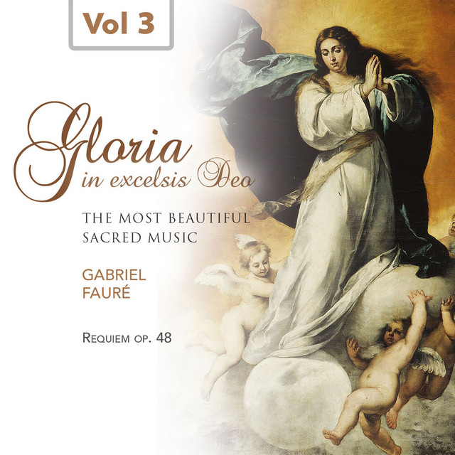 Fauré: Gloria in excelsis Deo, Vol. 3 - Compilation by Various Artists ...