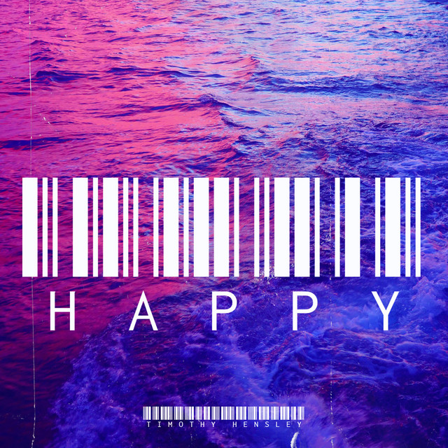 Happy - song by Timothy Hensley | Spotify