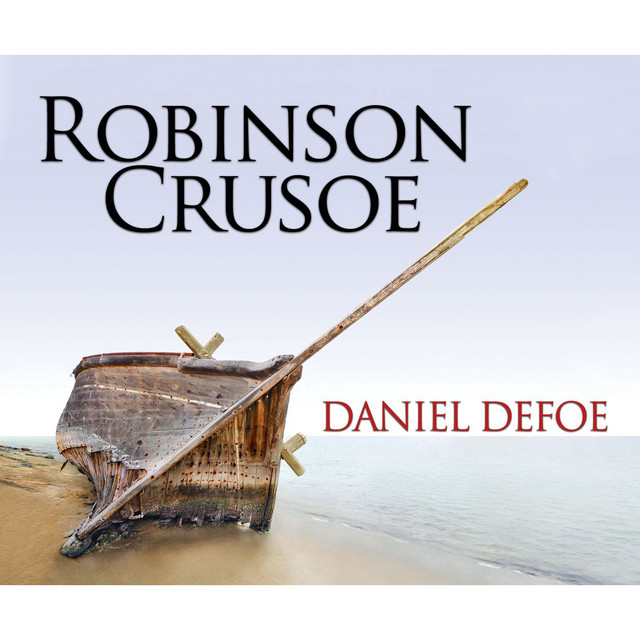 Robinson Crusoe (Unabridged) - Audiobook by Daniel Defoe | Spotify