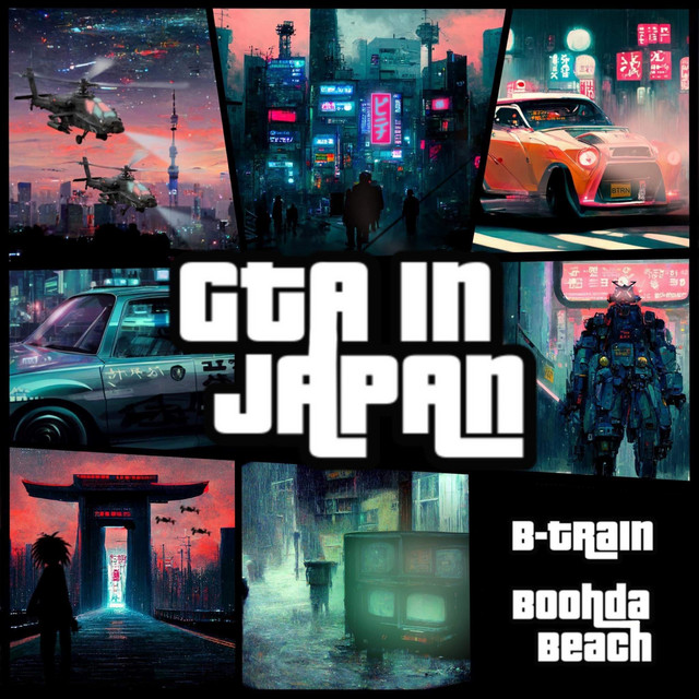 GTA IN JAPAN! - Single by B-Train | Spotify