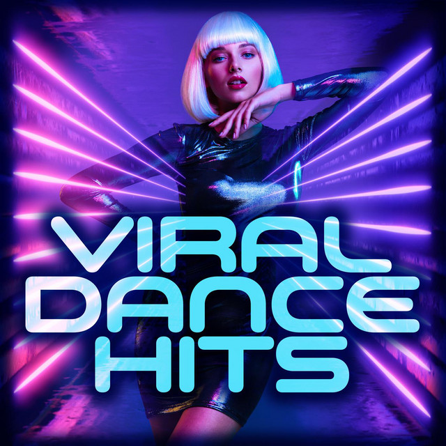 Viral Dance Hits - Compilation by Various Artists | Spotify
