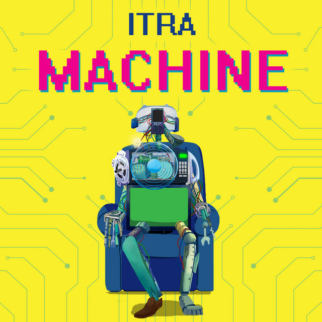 Machine - Single by Itra | Spotify