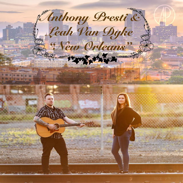 New Orleans (Acoustic) - song and lyrics by Anthony Presti, Leah Van ...