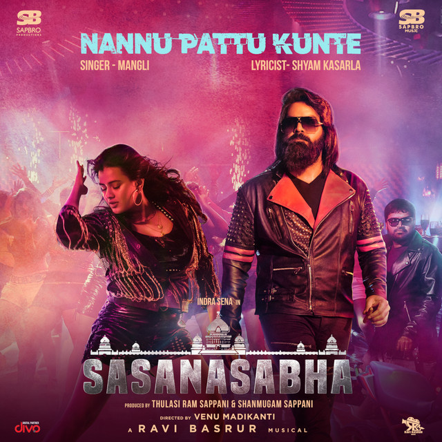 Nannu Pattukunte (From "Sasanasabha - Telugu") - Single by Ravi Basrur ...