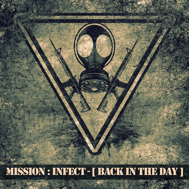 Back in the Day - Single by Mission : Infect | Spotify