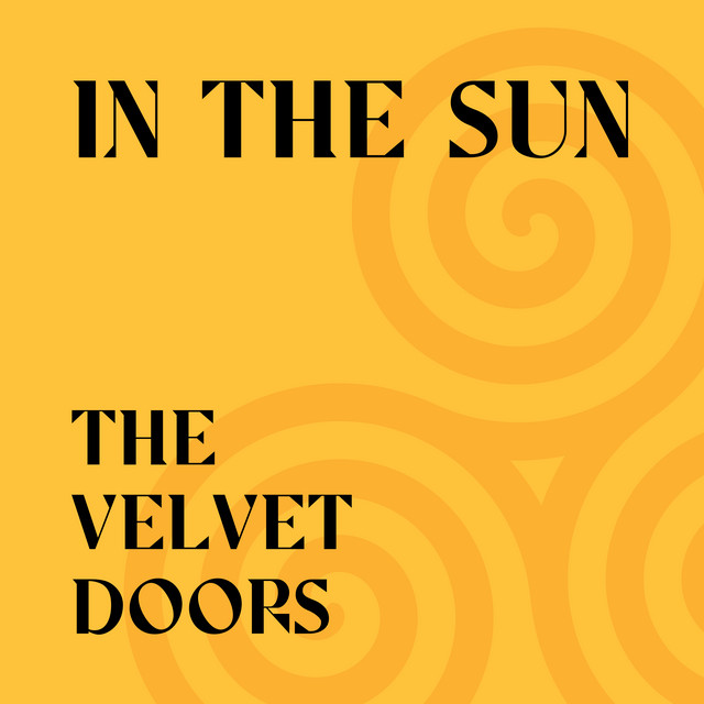 In The Sun - Single by The Velvet Doors | Spotify