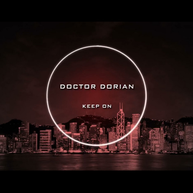 Keep On - Single by Doctor Dorian | Spotify