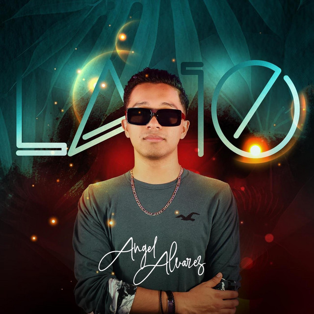 La 10 - Single by Angel Alvarez | Spotify