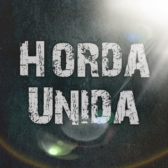 Horda Unida - Album by Horda Unida | Spotify