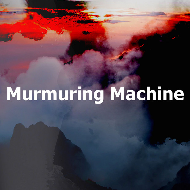 Murmuring Machine - Album by White Noise ASMR | Spotify